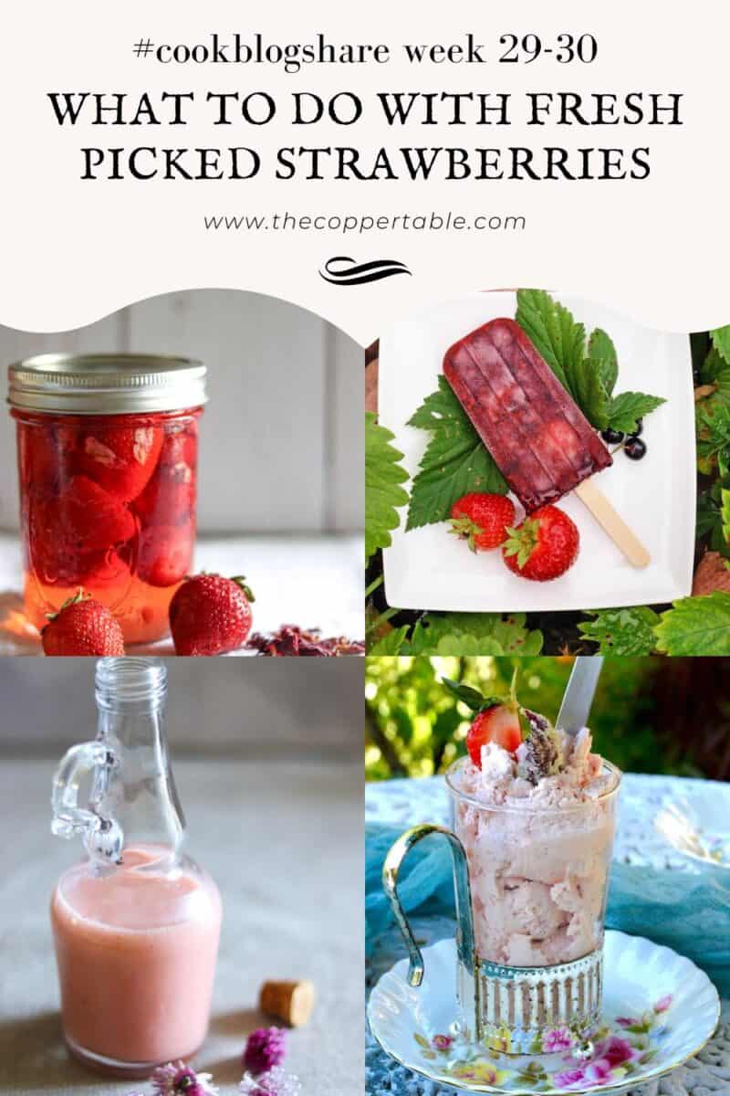 What To Do With Fresh Picked Strawberries-#CookBlogShare Week 29-30 ...