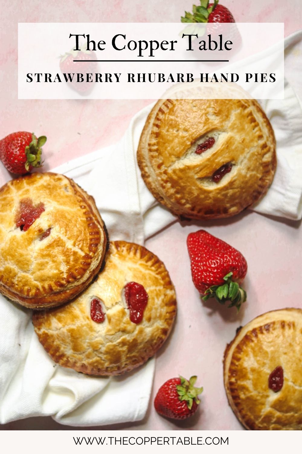 Strawberry Rhubarb Hand Pies - The Copper Table